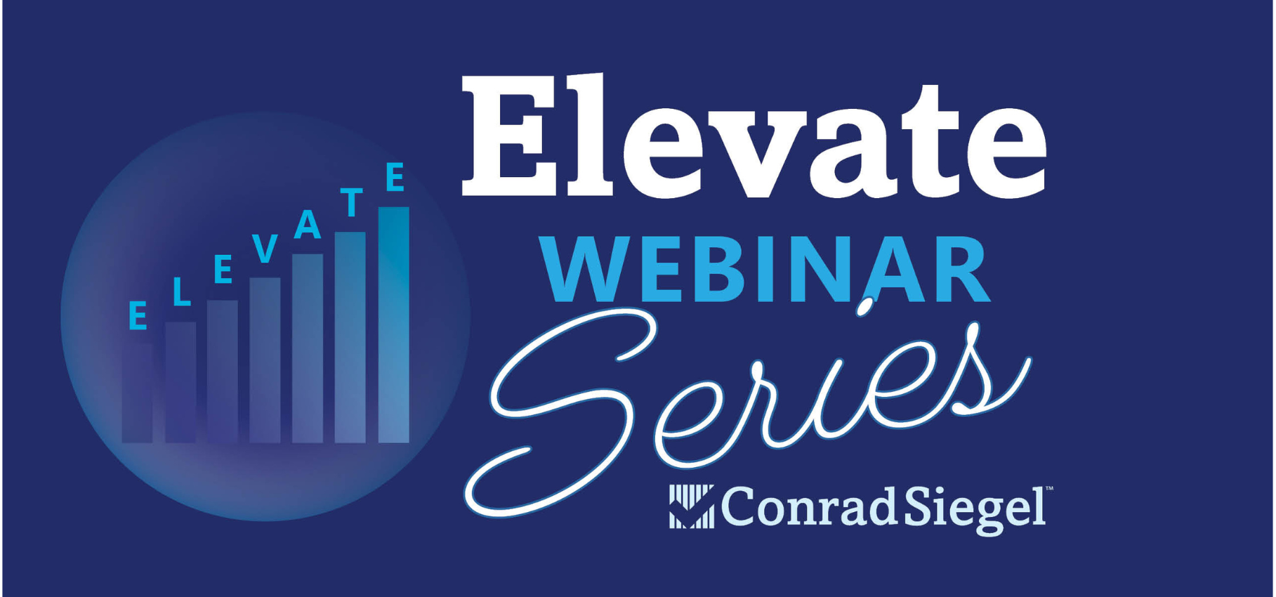 ELEVATE Series - Healthcare Benefit Trends & Practices - Conrad Siegel